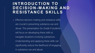 resistance to Substance Abuse and decision - making | PPTX