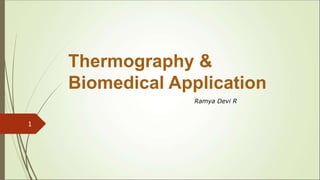 Thermography and biomedical application in machine learning | PPT