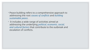 peace building ppt by syed muhammad sibte hassan32357 | PPTX