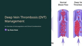 Deep vein thrombosis mangment and Prophylaxis update | PPTX
