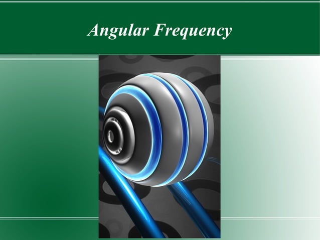 Physics Concept no. 2 - Angular Frequency | ODP