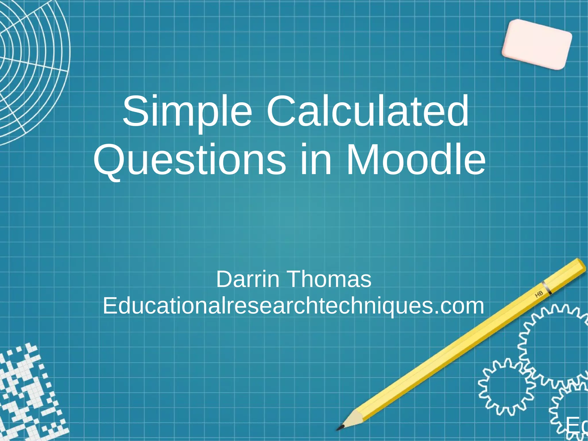 Simple Calculated Questions in Moodle | ODP