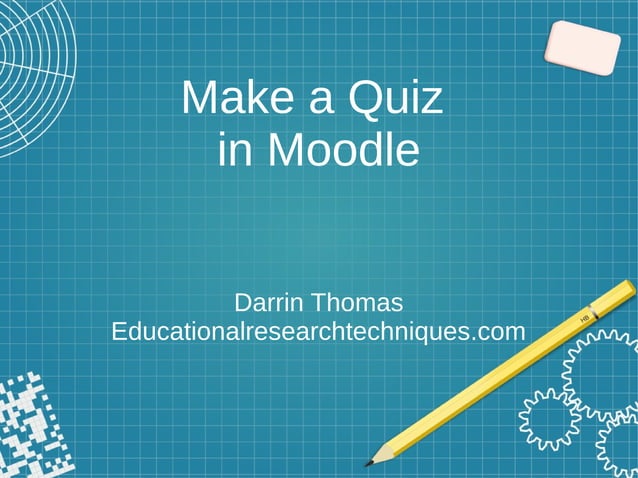 Make a Quiz in Moodle | PPT