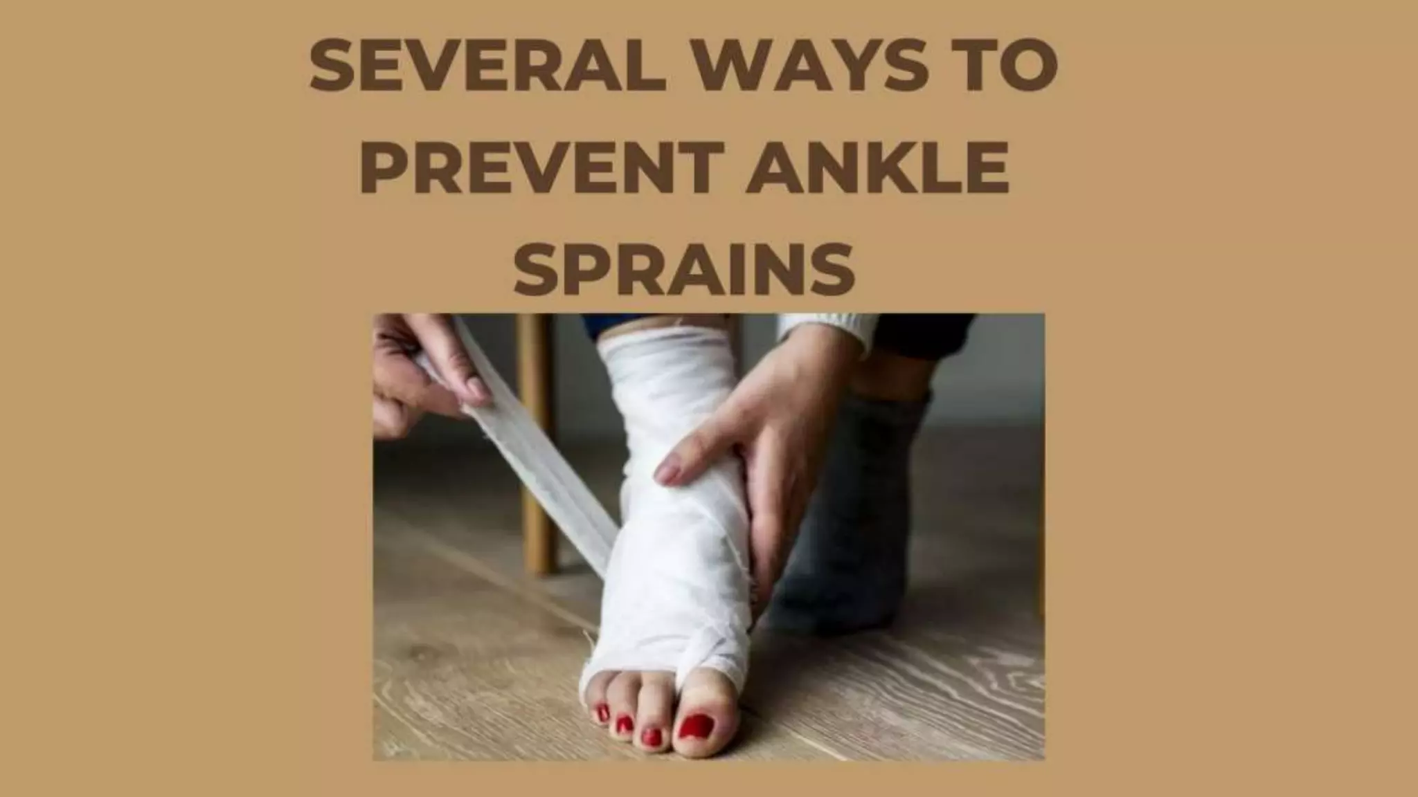 Several Ways To Prevent Ankle Sprains | PPTX