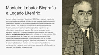 Monteiro lobado um grande poeta,famoso de várias obras | PPTX