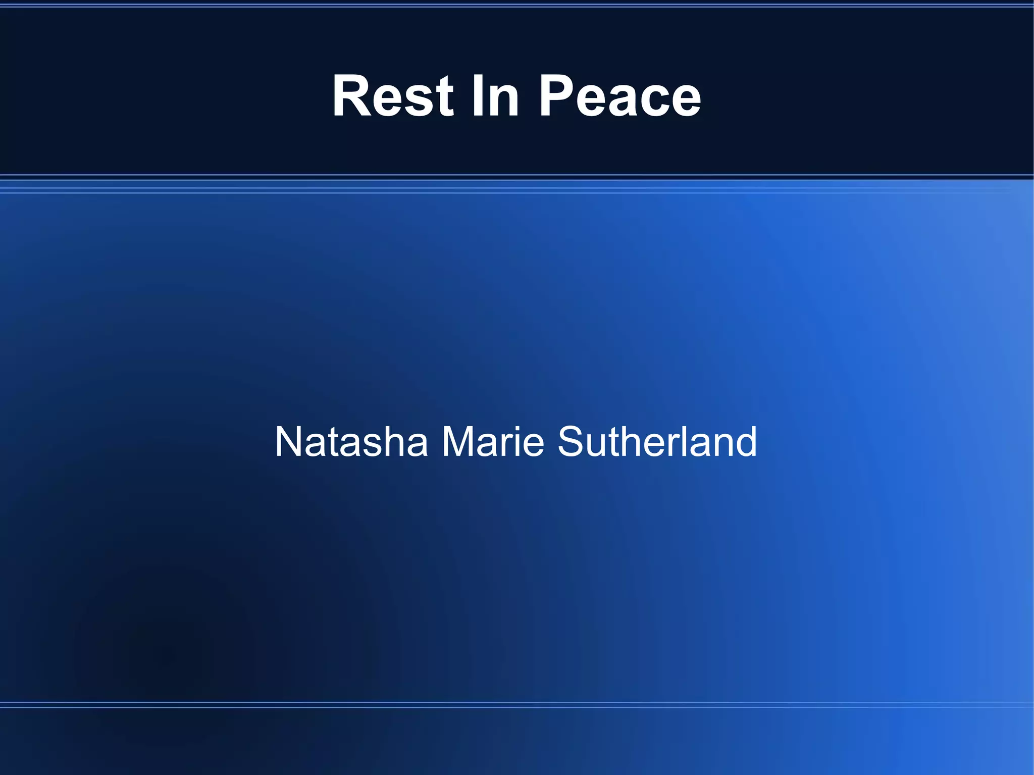 Rest in peace beautiful! | PPT