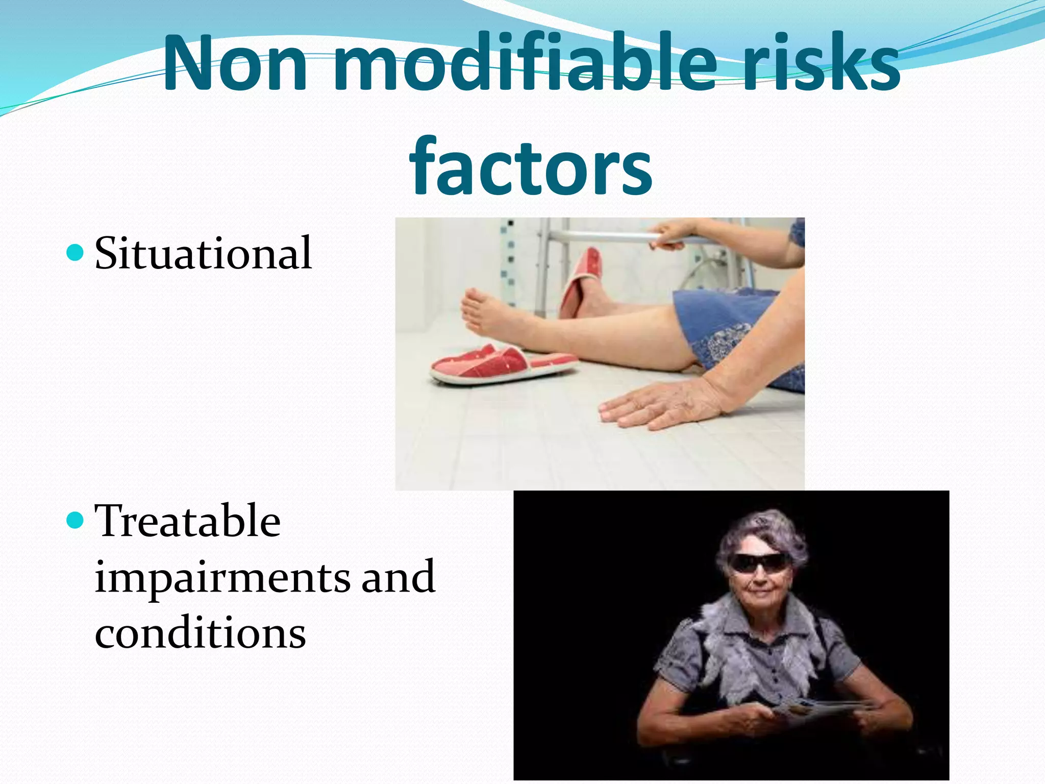 Modifiable and Non-modifiable Fall Risks | PPTX