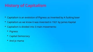Capitalism and theory of disgusting pigs | PPTX