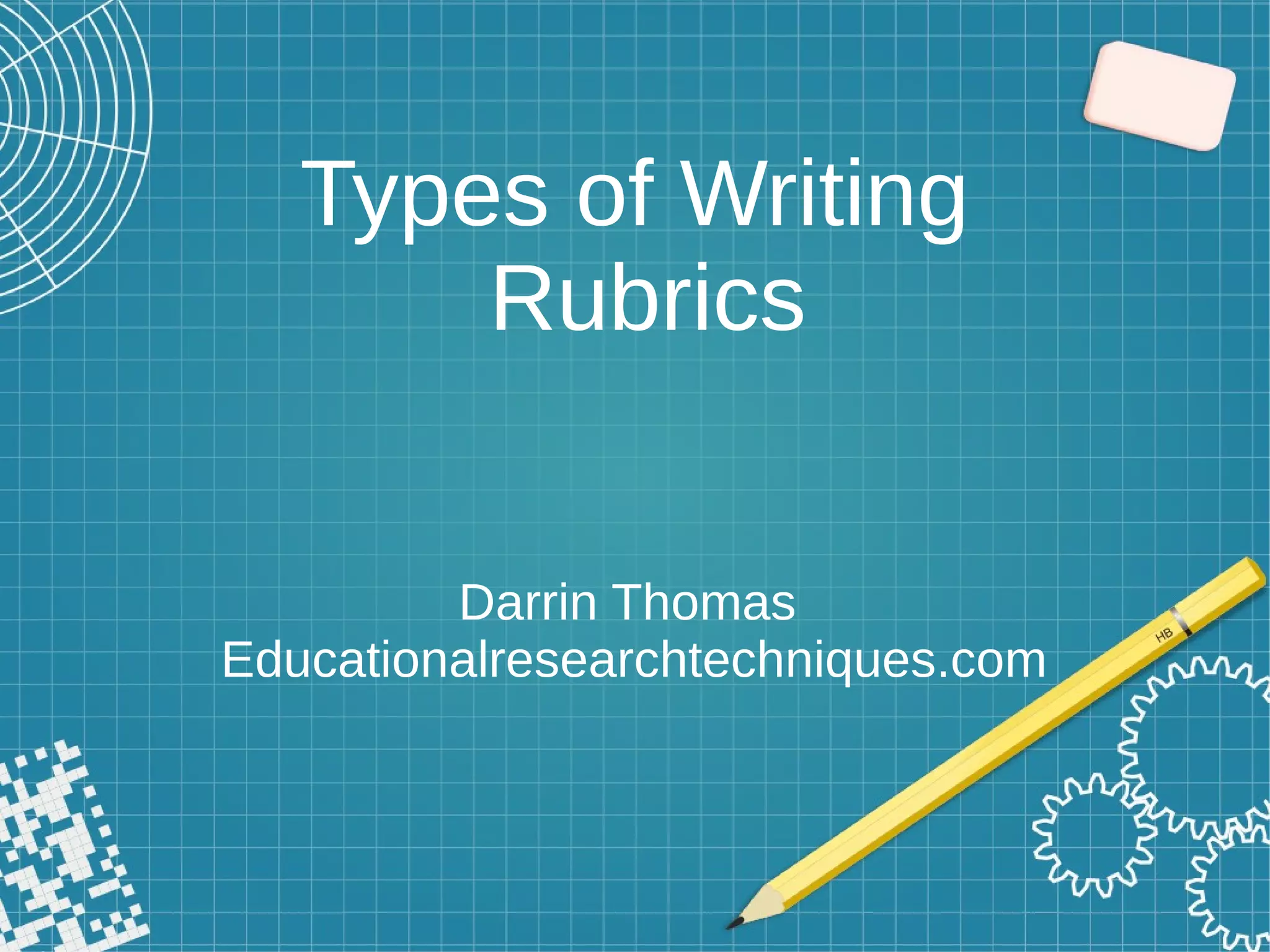 Types of Writing Rubrics | PPT