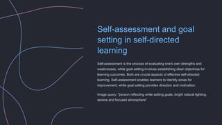 Self directed Learning - SDL, introduction to SDL | PPTX
