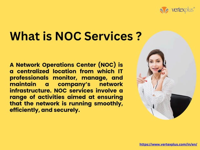 Enhancing IT Infrastructure with NOC Services | PPT