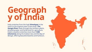 India and it's geographical features and culture | PPTX