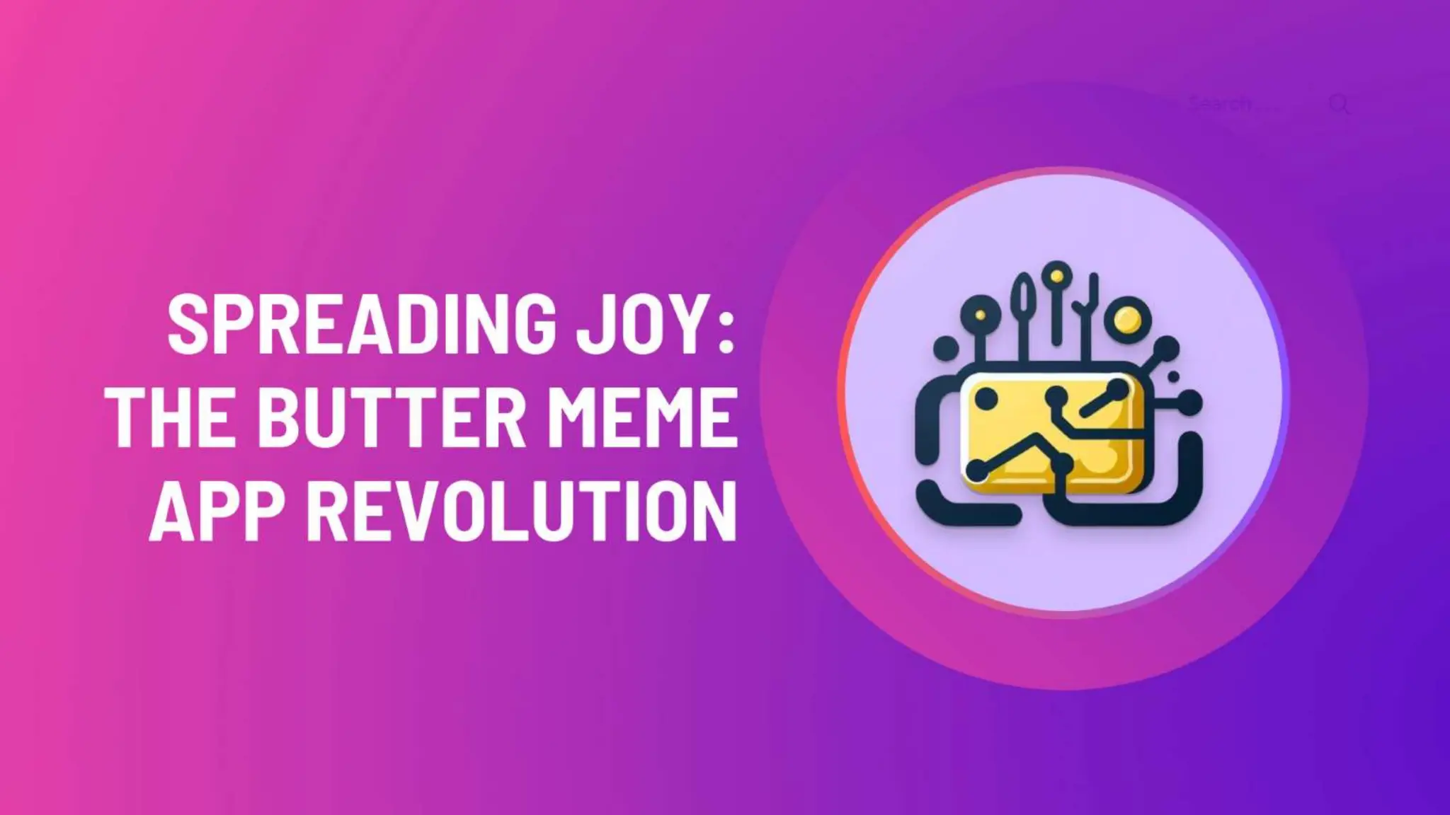 Spreading Joy: The Butter Meme App Revolution | PPT