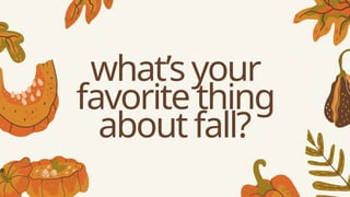 All About Fall Presentation - The Coolest Season | PPT