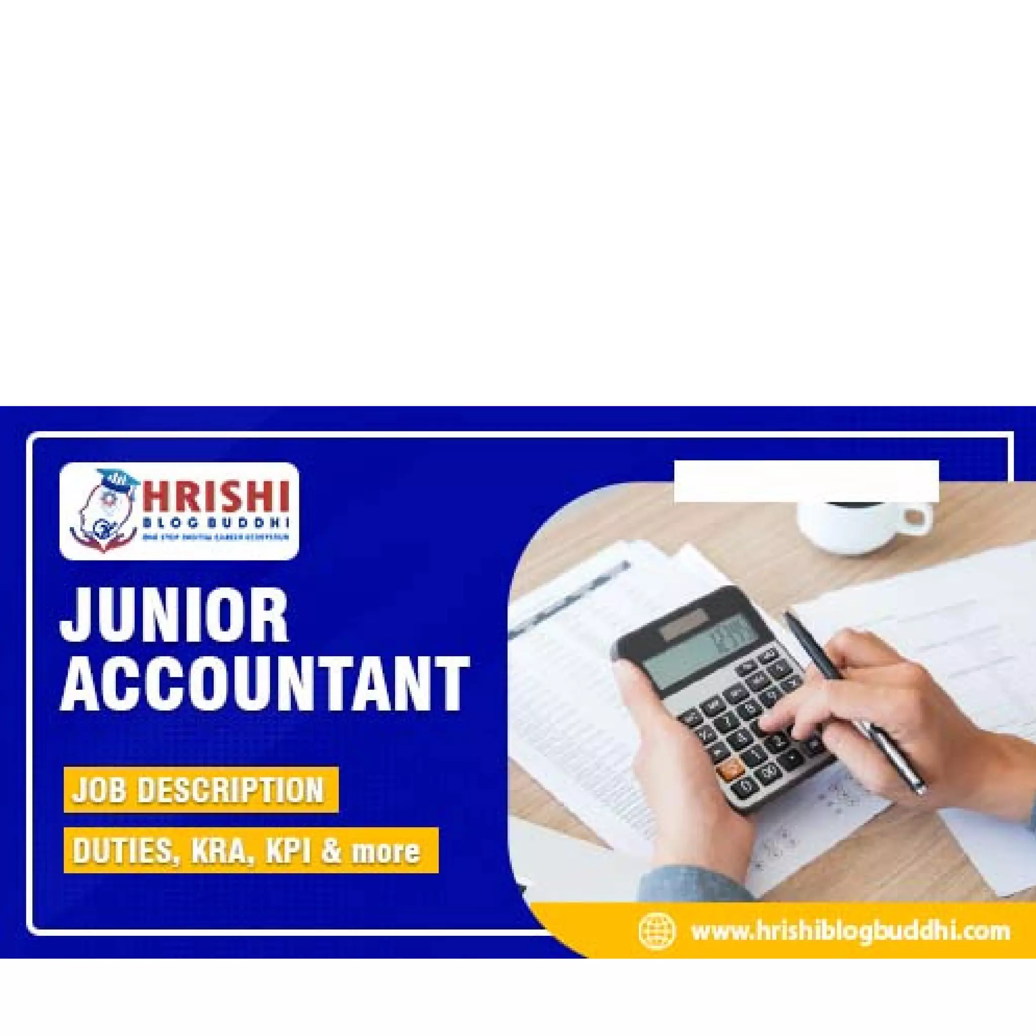 Junior Accountant: Job Description, Duties, KRA, KPI and More | PDF ...