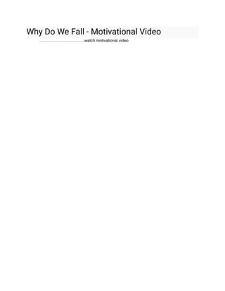 Why Do We Fall - Motivational Video | PDF