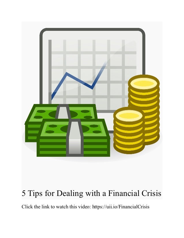 5 Tips for Dealing with a Financial Crisis | PDF