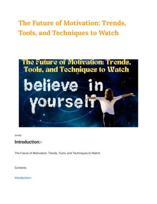 The Future of Motivation: Trends, Tools, and Techniques to Watch | PDF