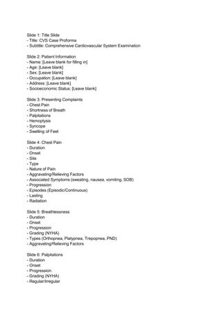 Cardiovascular system examination proforma.ppt
