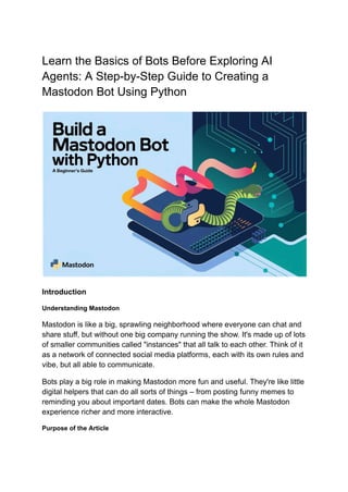 Learn the Basics of Bots Before Exploring AI Agents: A Step-by-Step Guide to Creating a Mastodon ...