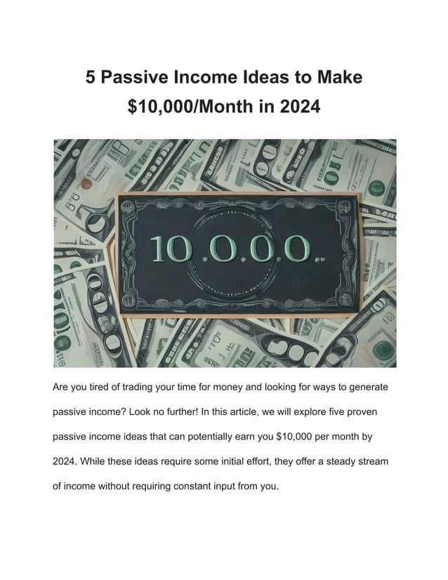 5 Passive Income Ideas to Make $10,000/Month in 2024 | PDF | Stocks and Bonds | Personal Investing
