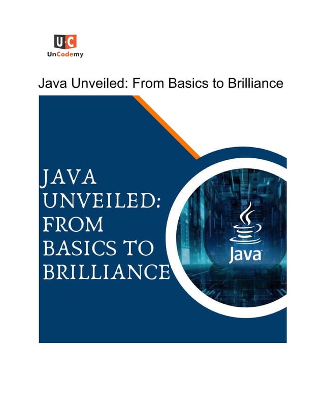 Java Unveiled: From Basics to Brilliance | PDF