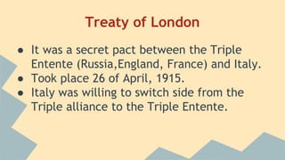 Treaty of London and Battle of Caporetto | PPT