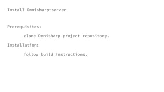 Omnisharp up and running | PPT