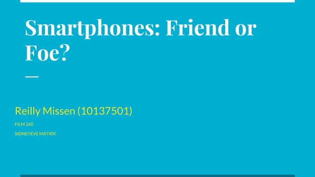 Smartphones: Friend or Foe? | PDF | Smartphones | Consumer Electronics