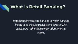 Retail Banking | PPTX