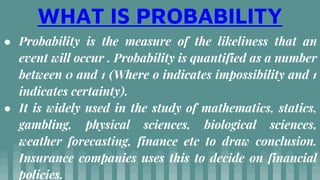 PROBABILTY PRIYANSHI MAHESHWARI BSC I 2018 | PPT