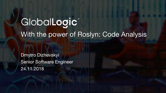 With the Power of Roslyn: Code Analysis | PPTX
