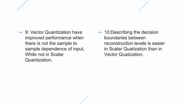 Difference between Vector Quantization and Scalar Quantization | PPTX