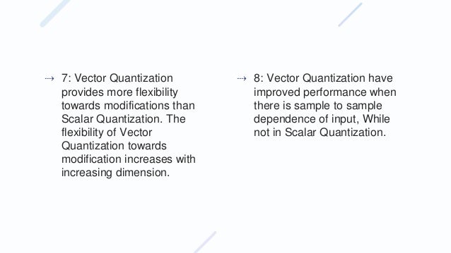 Difference Between Vector Quantization And Scalar Quantization