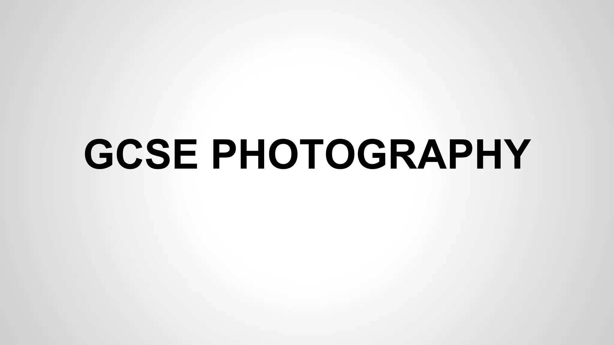 GCSE Photography intro | PPTX