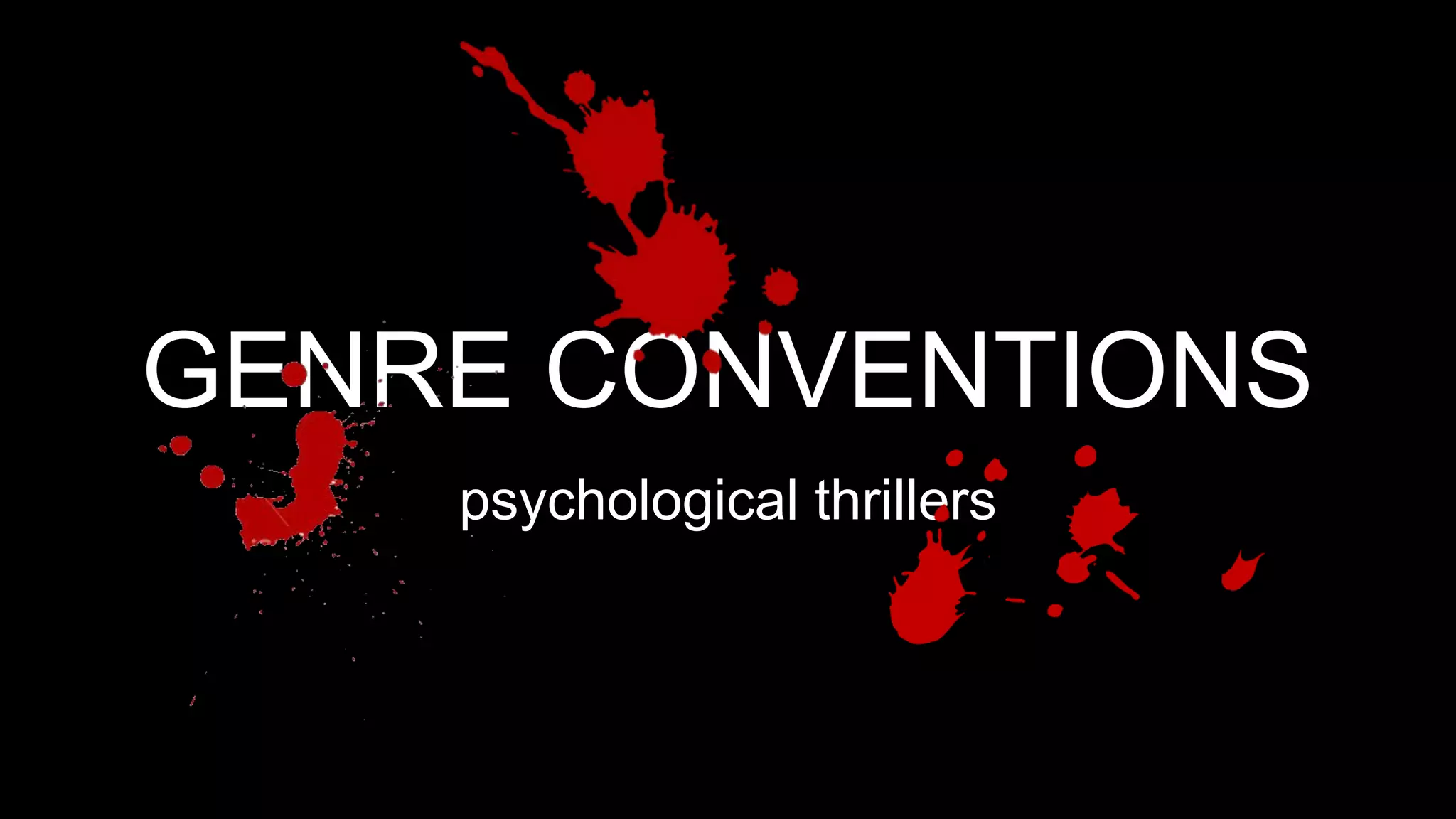 THRILLER GENRE CONVENTIONS | PPT