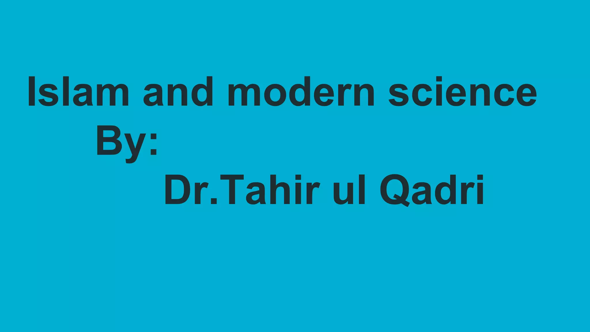 Islam And Modern Science | PPT