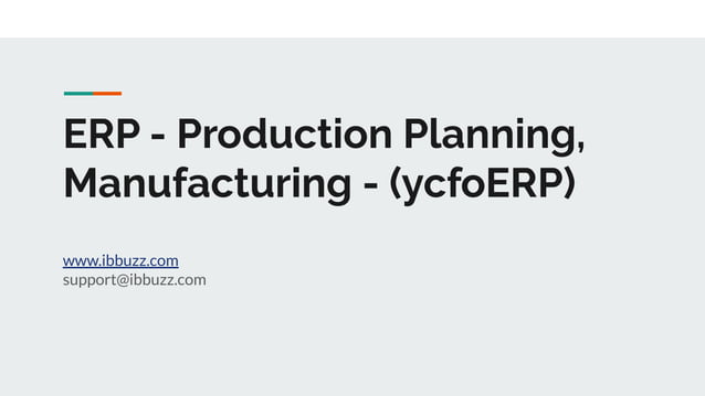ERP - Production Planning, Manufacturing | PPT