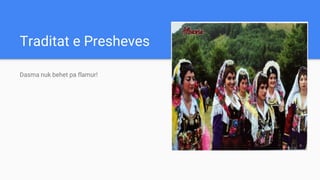 Presheva qe duam! | PPT