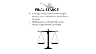 Artificial Sweeteners, is it healthy? | PPTX