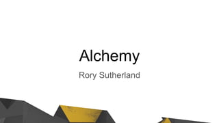 Alchemy by Rory Sutherland | PDF