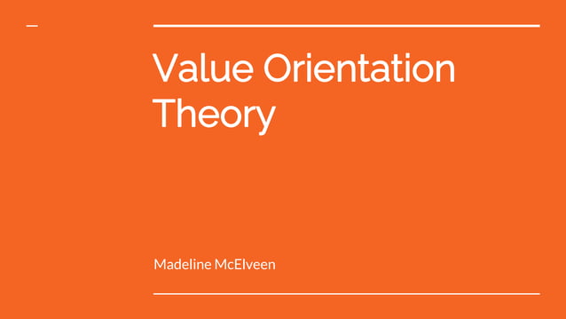 Value Orientation Theory | PPTX
