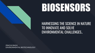 Biosensors: environmental solutions | PPTX