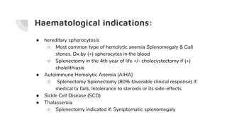 indication for splenectomy | PPTX