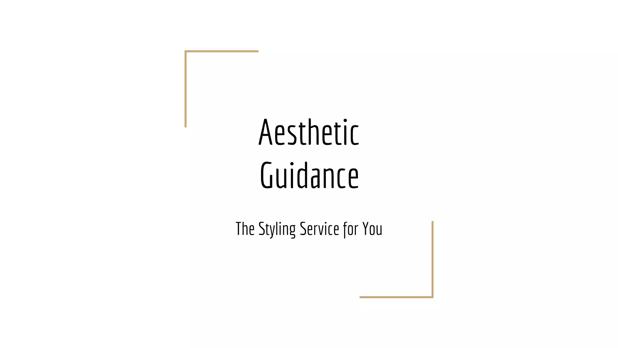 Aesthetic Guidance | PPT
