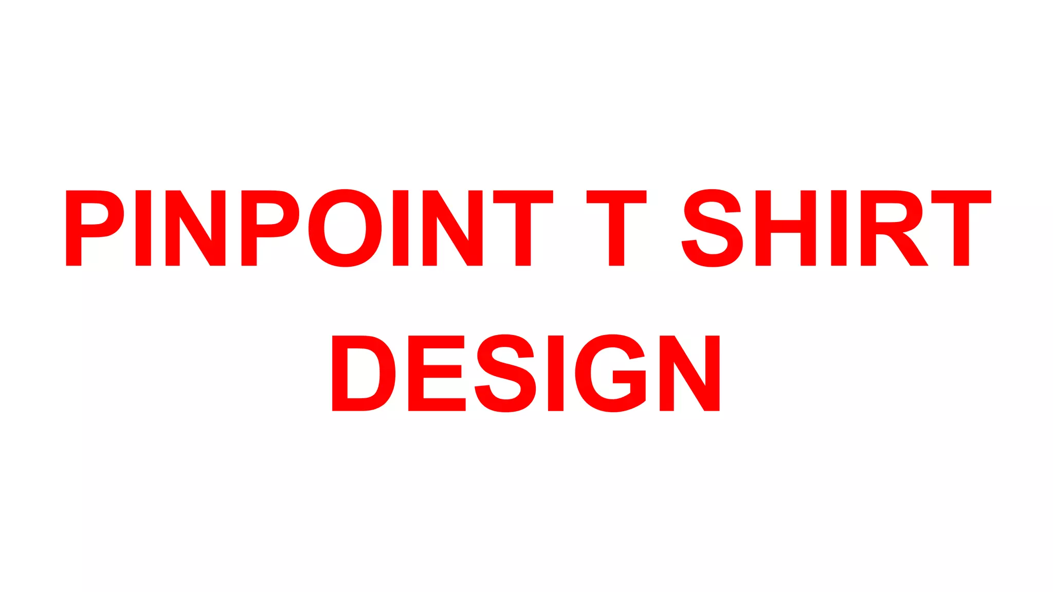 PINPOINT T SHIRT DESIGN | PDF