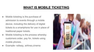 MOBILE TICKETING | PPTX