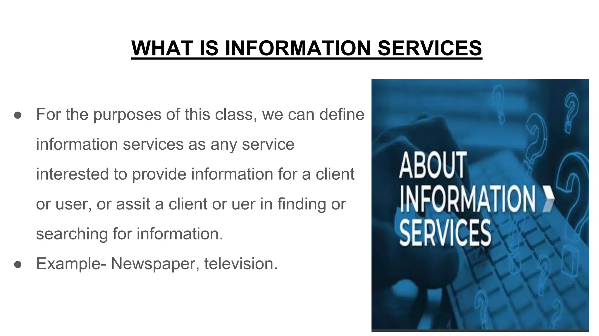 INFORMATION SERVICES | PPTX