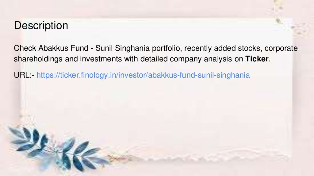 Abakkus Fund - Sunil Singhania Portfolio | PPTX