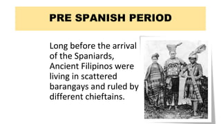 Filipino culture before spanish colonization | PPTX
